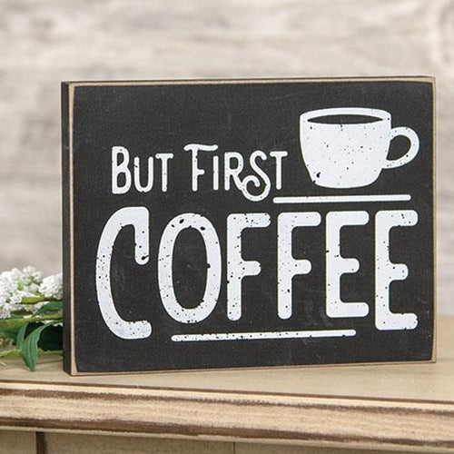 But First Coffee Black and White Small Wooden Block Sign – Blueberry ...